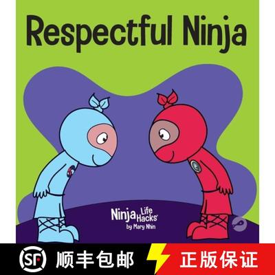 【3-4周达】Respectful Ninja: A Children's Book About Showing and Giving Respect [9781637313015]