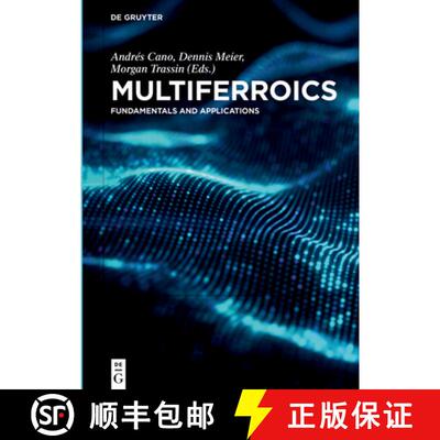 【3-4周达】精装 Multiferroics – Fundamentals and Applications [9783110580976]