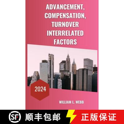 【3-4周达】Advancement, compensation, turnover interrelated factors [9783626261819]
