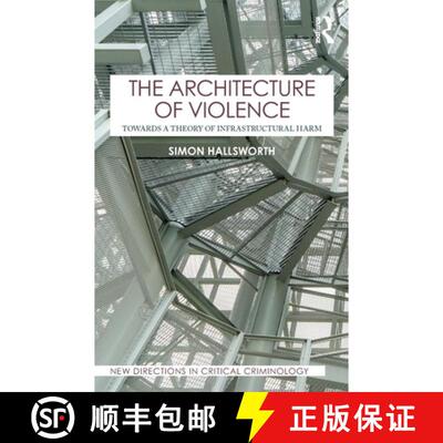 【3-4周达】The Architecture of Violence: Towards a Theory of Infrastructural Harm [9781041348023]