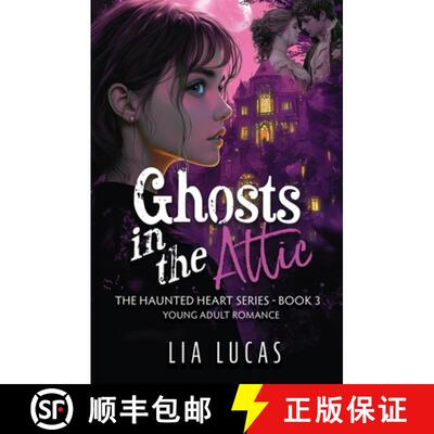 【3-4周达】Ghosts in the Attic: Young Adult Paranormal Romance [9798330532087]