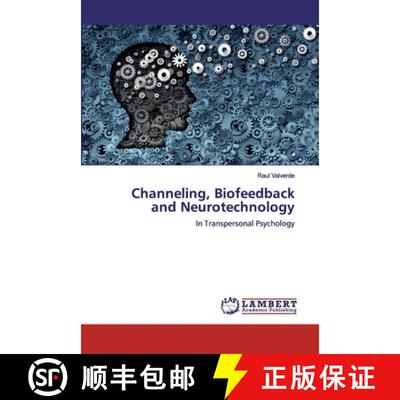 预订 Channeling, Biofeedback and Neurotechnology [9786200113474]