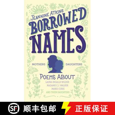 【3-4周达】Borrowed Names: Poems About Laura Ingalls Wilder, Madam C.J. Walker, Marie Curie, and Thei... [9781250183408]