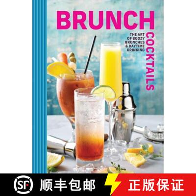 【3-4周达】精装 Brunch Cocktails: The Art of Boozy Brunches and Daytime Drinking [9780310167839]