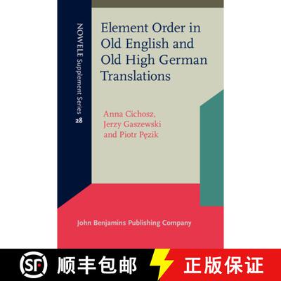 【3-4周达】精装 Element Order in Old English and Old High German Translations [9789027240743]