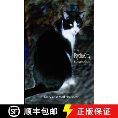 【3-4周达】The PsychoKitty Speaks Out: Diary Of A Mad Housecat [9781932461077]