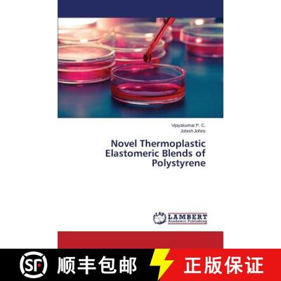 预订 Novel Thermoplastic Elastomeric Blends of Polystyrene [9783659596773]