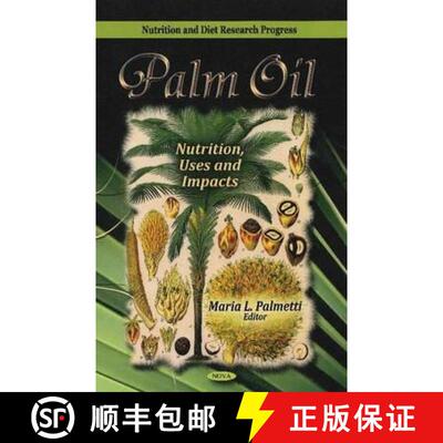 【3-4周达】精装 Palm Oil: Nutrition, Uses and Impacts [9781612099217]