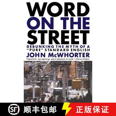 【3-4周达】Word on the Street: Debunking the Myth of a Pure Standard English [9780738204468]