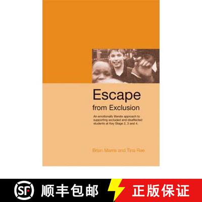 预订 Escape from Exclusion: An Emotionally Literate Approach to Supporting Excluded and Disaffected S... [9781904315346]