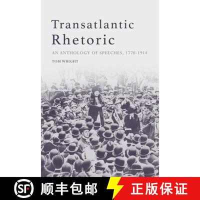 【3-4周达】精装 Transatlantic Rhetoric: Speeches from the American Revolution to the Suffragettes [9781474426251]