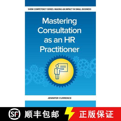 【3-4周达】Mastering Consultation as an HR Practitioner – Making an Impact in Small Business [9781586445027]