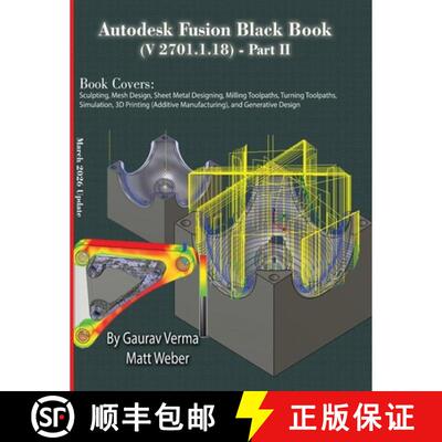 【3-4周达】Autodesk Fusion Black Book (V 2701.1.18) Part II: March 2026 Update [9781774592052]