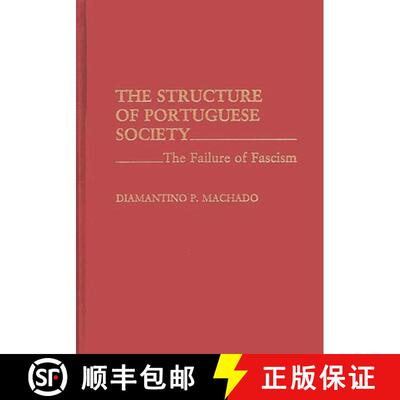 【3-4周达】精装 The Structure of Portuguese Society: The Failure of Fascism [9780275937843]