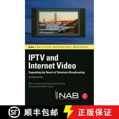 【3-4周达】IPTV and Internet Video : Expanding the Reach of Television Broadcasting [9780240812458]