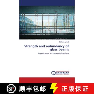 预订 Strength and redundancy of glass beams [9783659534928]