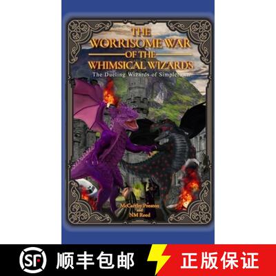 【3-4周达】精装 The Worrisome War of the Whimsical Wizards: The Dueling Wizards of Simpletown [9798893956818]