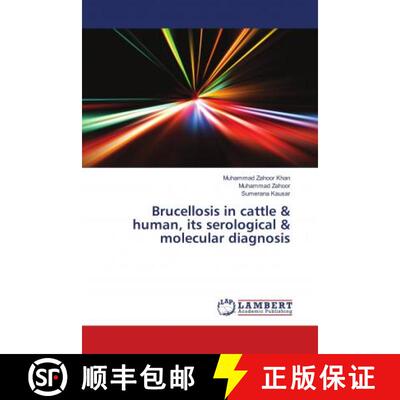 预订 Brucellosis in cattle & human, its serological & molecular diagnosis [9783659823718]