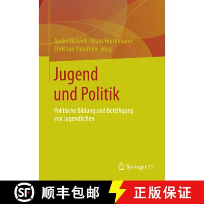【3-4周达】Jugend und Politik : Politische Bildung und Beteiligung von Jugendlichen (1. Aufl. 2016) [9783658091446]