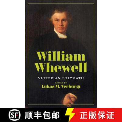 【3-4周达】精装 William Whewell: Victorian Polymath [9780822948292]