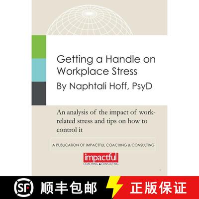 【3-4周达】Getting a Handle on Workplace Stress: An Analysis of the Impact of Work-Related Stress and... [9798295646911]