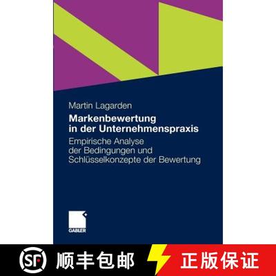 【3-4周达】Markenbewertung in der Unternehmenspraxis : Empirische Analyse der Bedingungen und Schlüs... [9783834927279]