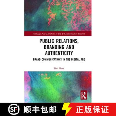 【3-4周达】精装 Public Relations, Branding and Authenticity: Brand Communications in the Digital Age [9780367077655]
