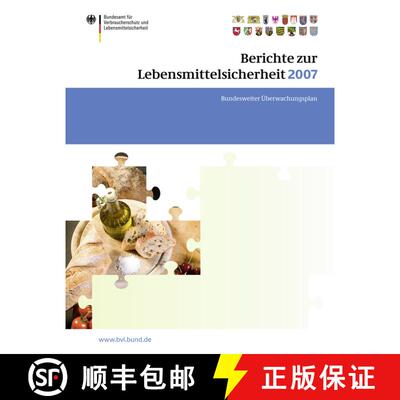 【3-4周达】Berichte zur Lebensmittelsicherheit 2007 : Bundesweiter Überwachungsplan 2007 [9783764389161]