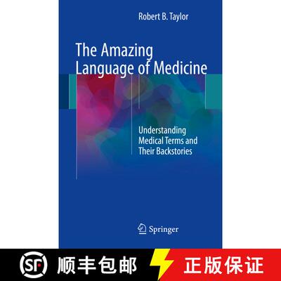 【3-4周达】The Amazing Language of Medicine : Understanding Medical Terms and Their Backstories [9783319503271]