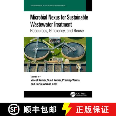 【3-4周达】Microbial Nexus for Sustainable Wastewater Treatment: Resources, Efficiency, and Reuse [9781032528595]