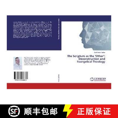 预订 The Scripture as the Other: Deconstruction and Evangelical Theology [9786139946280]