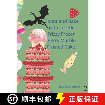 【3-4周达】Count and Bake with Lesedi. Frizzy Frozen Berry Marble Frosted Cake. [9781636847177]