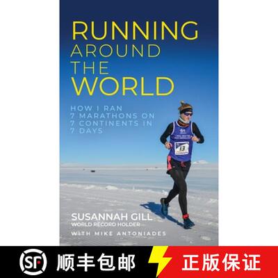 【3-4周达】Running Around the World: How I Ran 7 Marathons on 7 Continents in 7 Days [9781781334249]