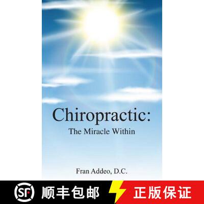 【3-4周达】Chiropractic: : The Miracle Within [9781627470476]