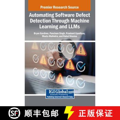 【3-4周达】精装 Automating Software Defect Detection Through Machine Learning and LLMs [9798337344607]