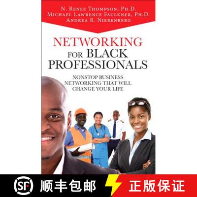 精装 Networking for Black Professionals: Nonstop Business Networking That Will Change Your Life, 2E [9780133760125]