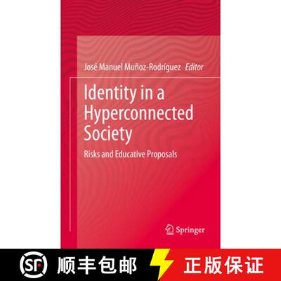 【3-4周达】精装 Identity in a Hyperconnected Society : Risks and Educative Proposals [9783030857875]