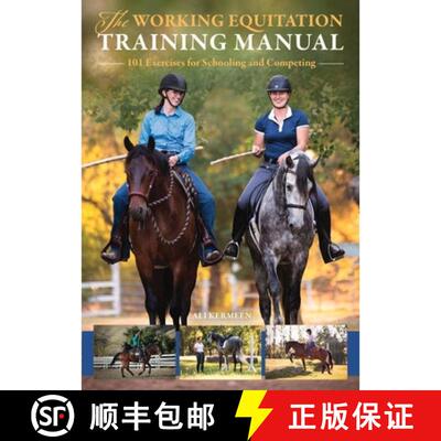 【3-4周达】The Working Equitation Training Manual: 101 Exercises for Schooling and Competing [9781646011216]