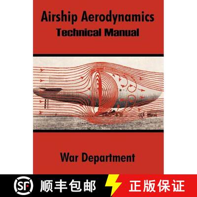 【3-4周达】Airship Aerodynamics: Technical Manual [9781410206145]