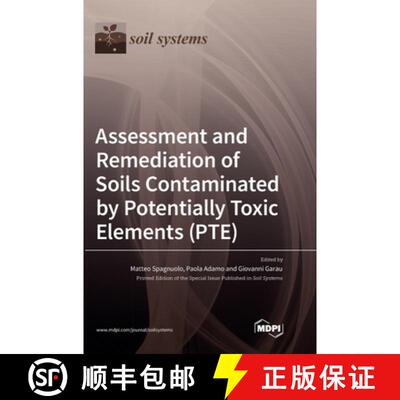 【3-4周达】精装 Assessment and Remediation of Soils Contaminated by Potentially Toxic Elements (PTE) [9783036555058]