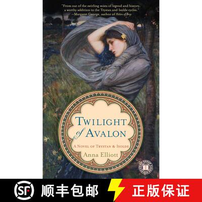【3-4周达】Twilight of Avalon: A Novel of Trystan and Isolde [9781416589891]