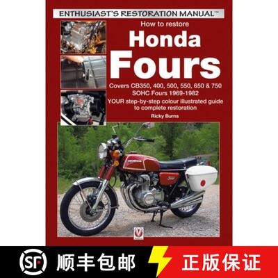 【3-4周达】How to Restore Honda Fours: Covers Cb350, 400, 500, 550, 650 & 750, Sohc Fours 1969-1982 -... [9781845847463]