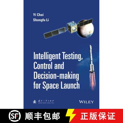 【3-4周达】精装 Intelligent Testing, Control and Decision–making for Space Launch [9781118889985]