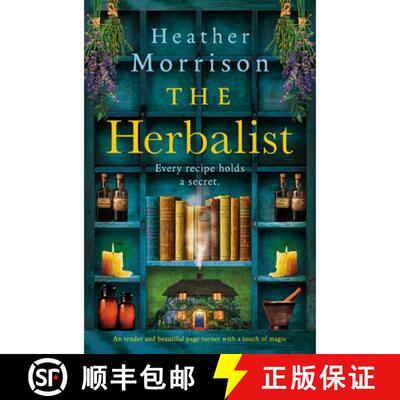 【3-4周达】The Herbalist: A Tender and Beautiful Page-Turner with a Touch of Magic [9781837007370]