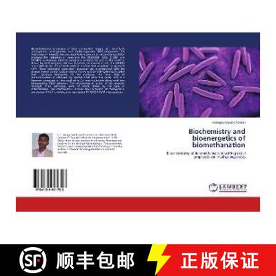预订 Biochemistry and bioenergetics of biomethanation [9786139901753]