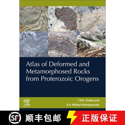 【3-4周达】Atlas of Deformed and Metamorphosed Rocks from Proterozoic Orogens [9780128179789]
