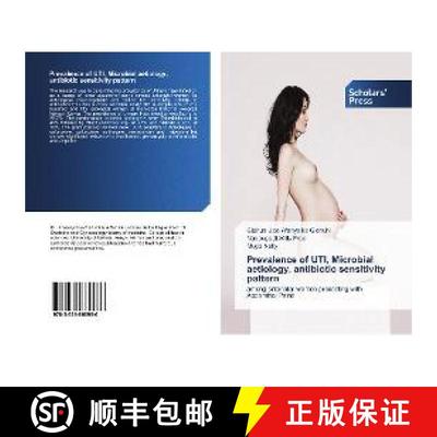 预订 Prevalence of UTI, Microbial aetiology, antibiotic sensitivity pattern [9783639860986]