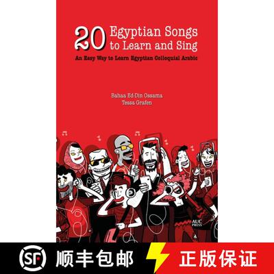 【3-4周达】20 Egyptian Songs to Learn and Sing : An Easy Way to Learn Egyptian Colloquial Arabic [9789774169052]