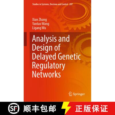 【3-4周达】精装 Analysis and Design of Delayed Genetic Regulatory Networks [9783030170974]
