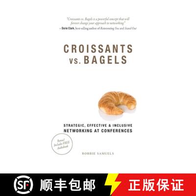【3-4周达】Croissants vs. Bagels: Strategic, Effective, and Inclusive Networking at Conferences [9781513623863]